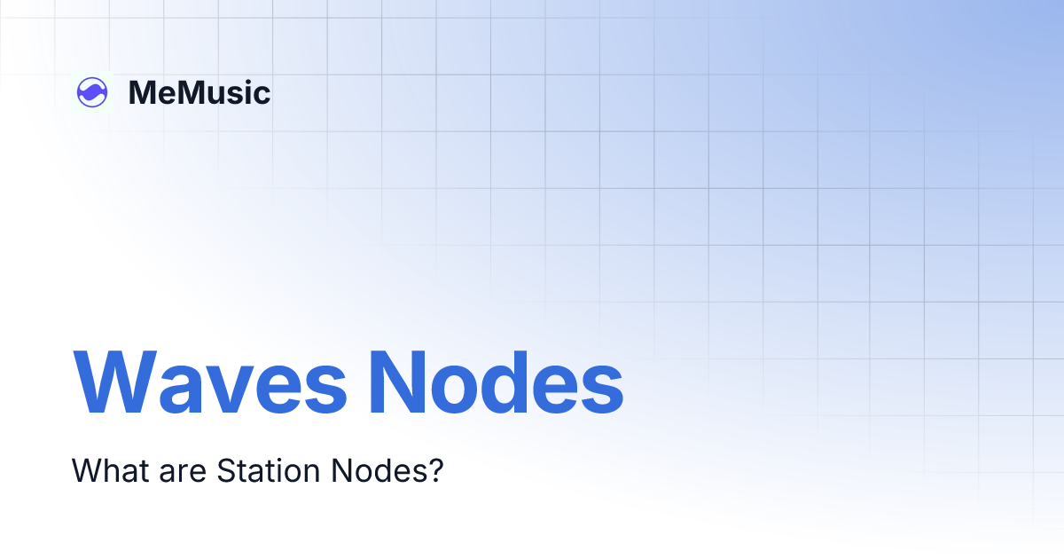 Waves Nodes | MeMusic