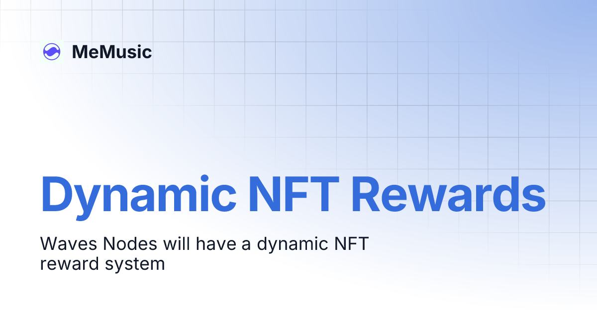 Dynamic NFT Rewards | MeMusic