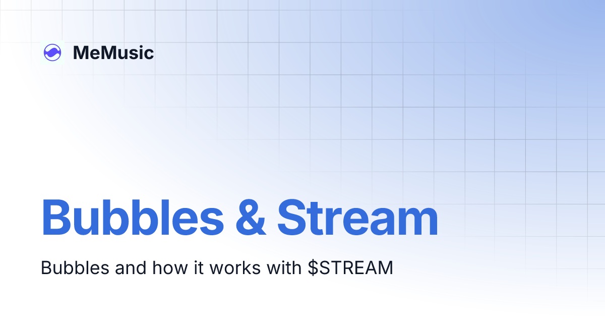 Bubbles & Stream | MeMusic